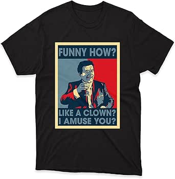 Amazon.com: Goodfellass Joe Pesci Funny How Like A Clown I Amuse You ...