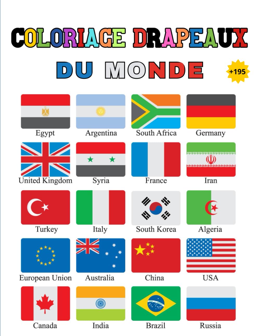 Coloriage Drapeaux du Monde: Plus de 195 pays à travers le monde et ...