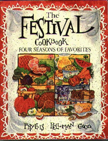The Festival Cookbook: Four Seasons of Favorites: To Be Announced ...