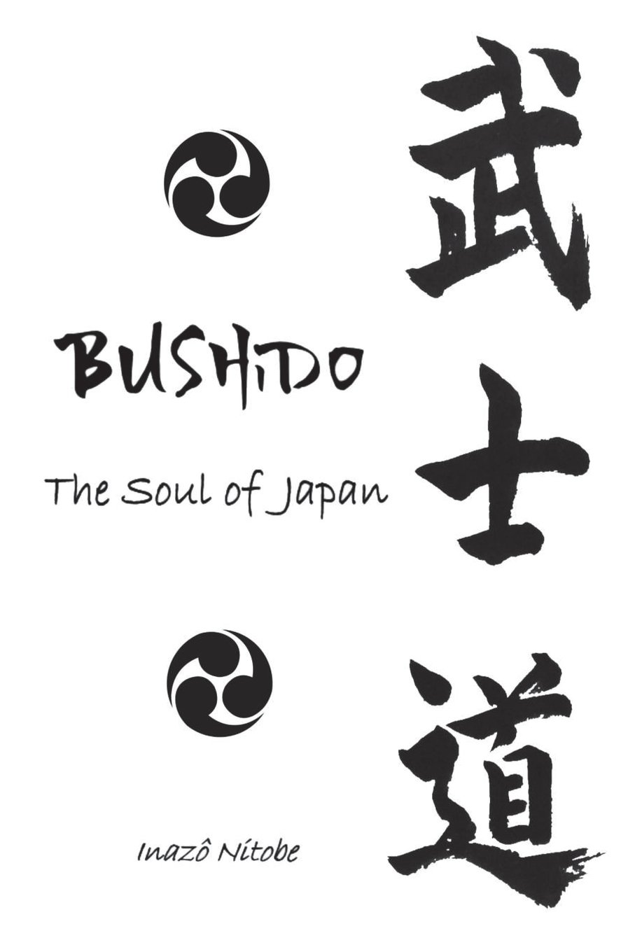 Bushido, the Soul of Japan: illustrated edition: Nitobe, Inazô ...