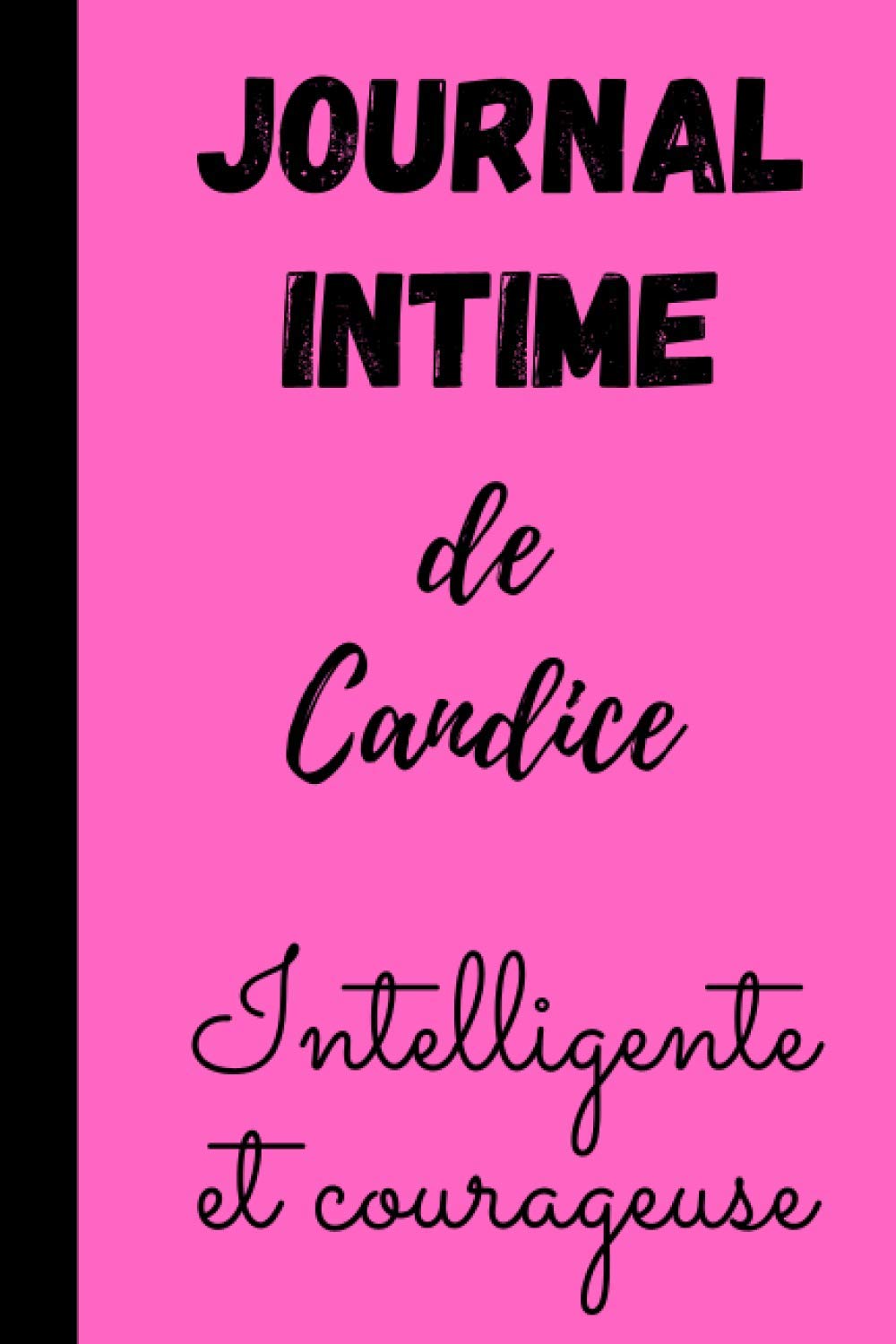 Buy Journal intime de Candice: Carnet de notes personnalisé prénom ...
