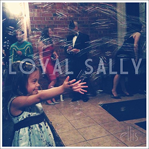Play Ellis by Loyal Sally on Amazon Music