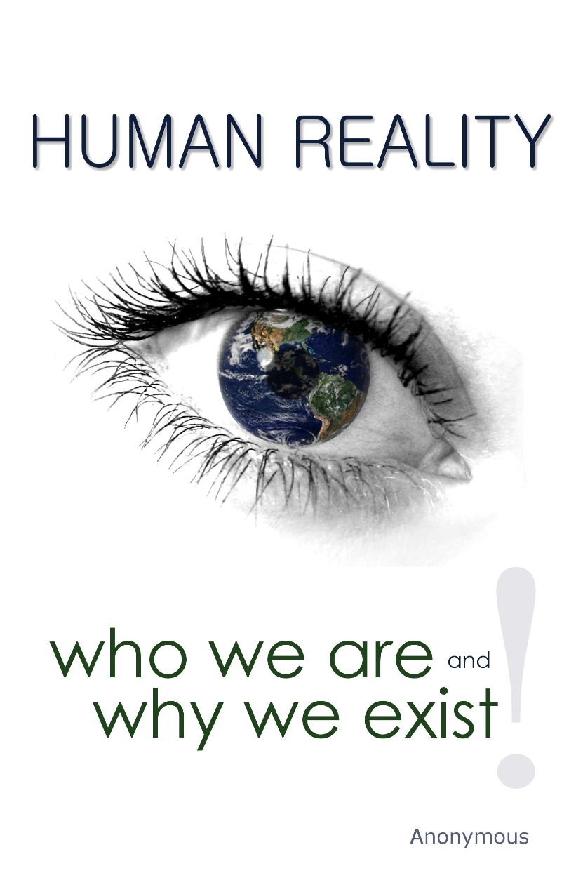 Human reality-Who We Are and Why We Exist! - Kindle edition by ...