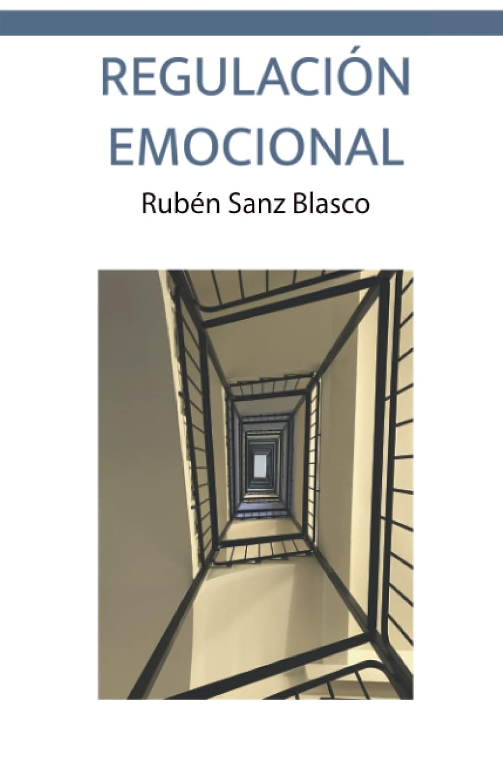 Regulación Emocional (Spanish Edition): Sanz Blasco, Dr. Rubén, Carro ...