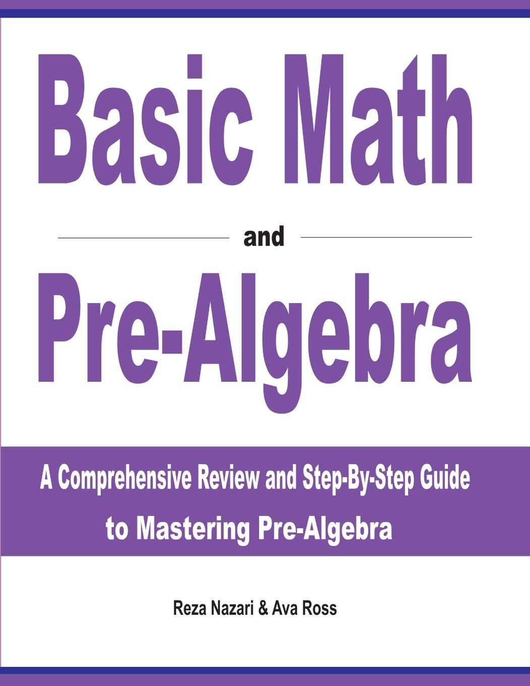 Basic Math and Pre-Algebra: A Comprehensive Review and Step-by-Step ...