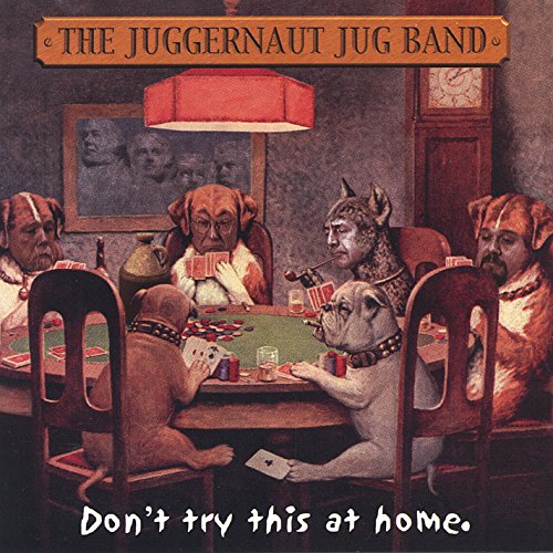 Amazon.com: Don't Try This At Home : Juggernaut Jug Band: Digital Music