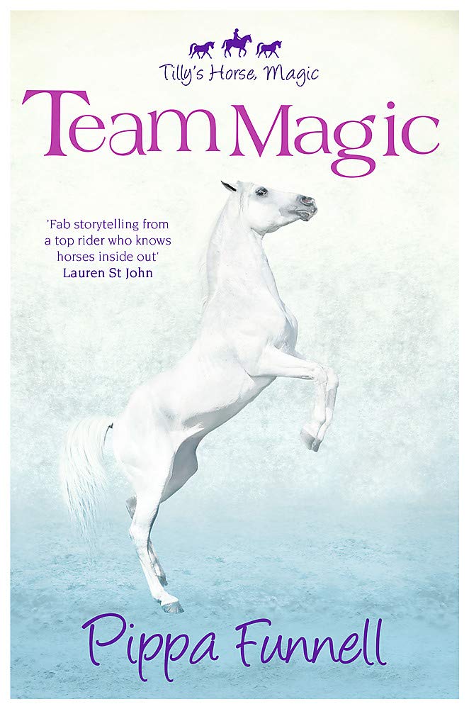 Tilly's Horse, Magic (4): Team Magic: Funnell, Pippa: 9781444012040 ...