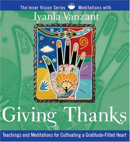 Giving Thanks (Inner Vision): Vanzant, Iyanla: 9781591792499: Amazon ...