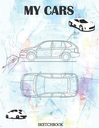 My cars sketchbook: practicing your cars designs templates/automotive ...