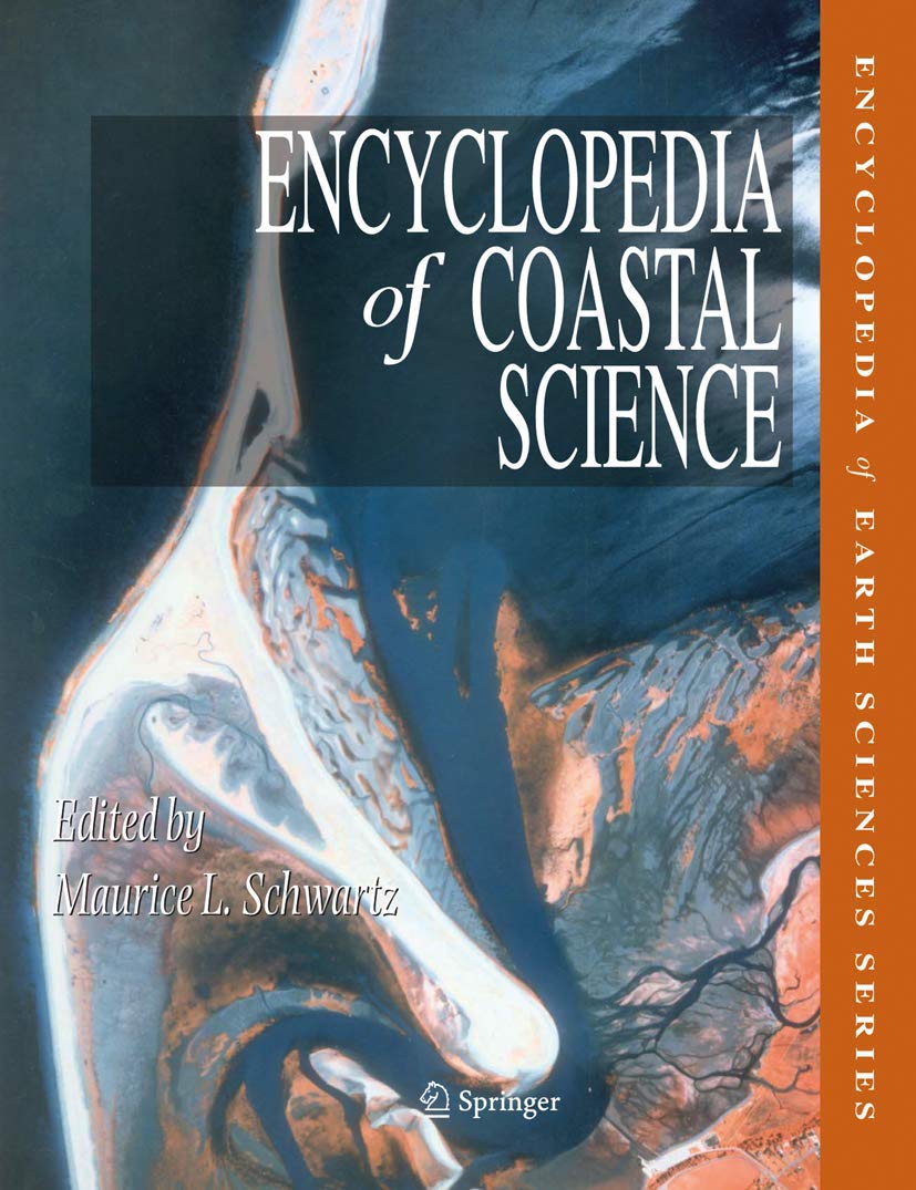 Encyclopedia of Coastal Science (Encyclopedia of Earth Sciences Series ...