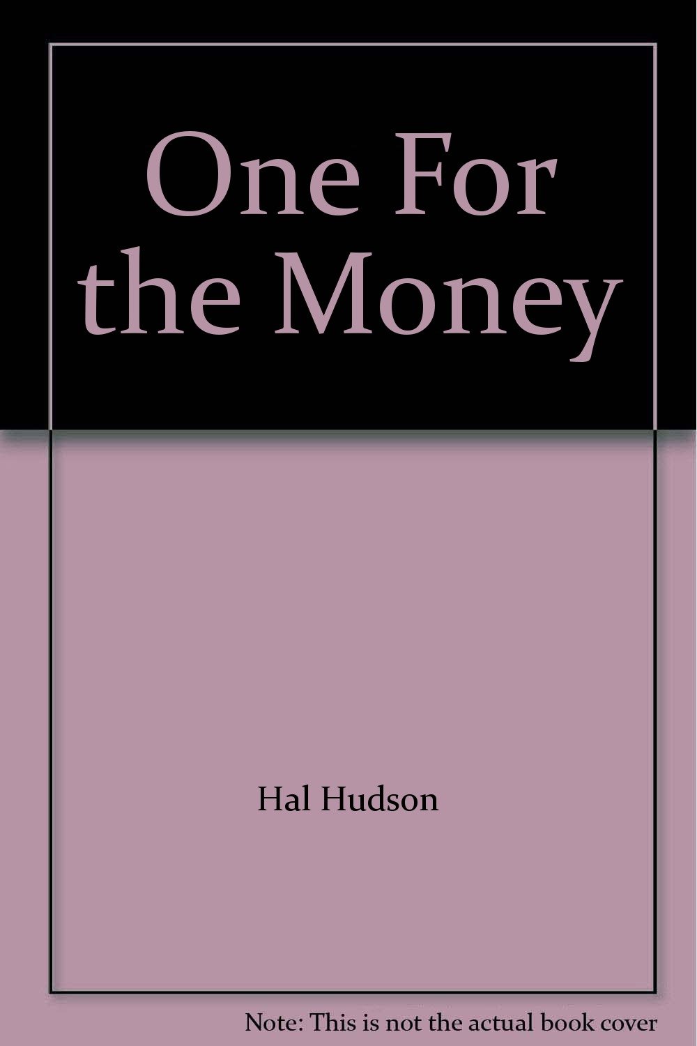 One For the Money: Hal Hudson: 9781889131610: Amazon.com: Books