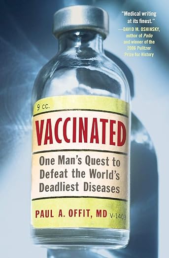 Vaccinated: One Man's Quest to Defeat the World's Deadliest Diseases ...