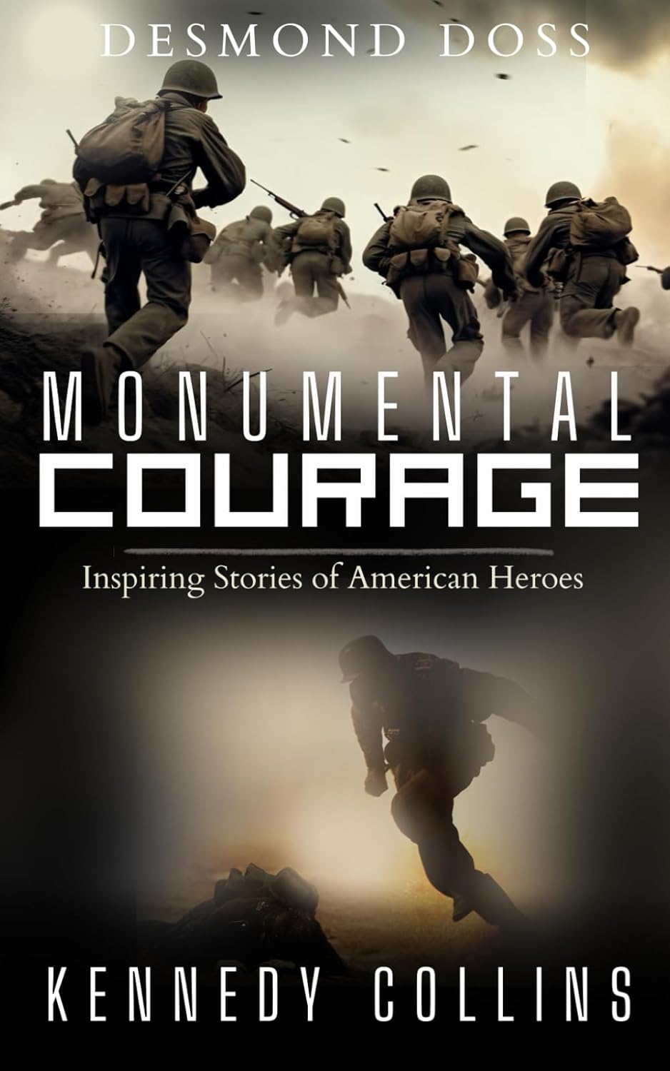 Monumental Courage: Inspiring Stories of American Heroes: Desmond Doss ...