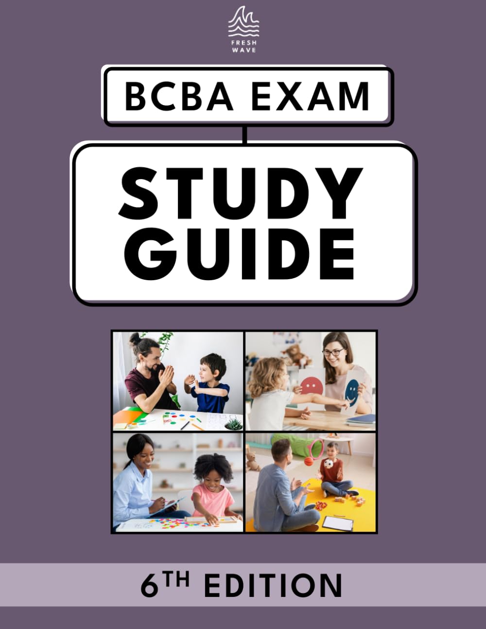 BCBA Exam Study Guide: 6th Edition 2024 | BCBA Certification | ABA ...