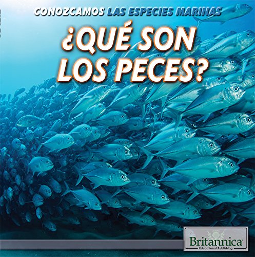 Qué son los peces?/ What Are Fish? (Conozcamos las especies marinas ...