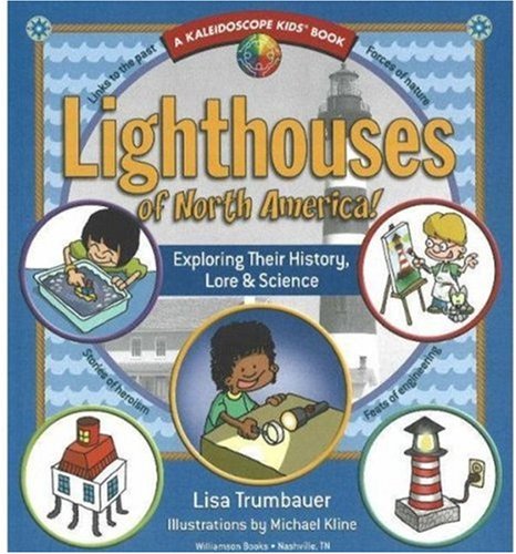 Lighthouses of North America!: Exploring Their History, Lore & Science ...