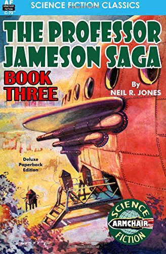 The Professor Jameson Saga, Book Three: Jones, Neil R.: 9781612873398 ...
