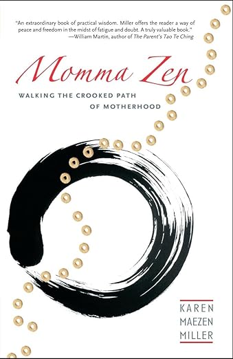 Amazon.com: Momma Zen: Walking the Crooked Path of Motherhood ...