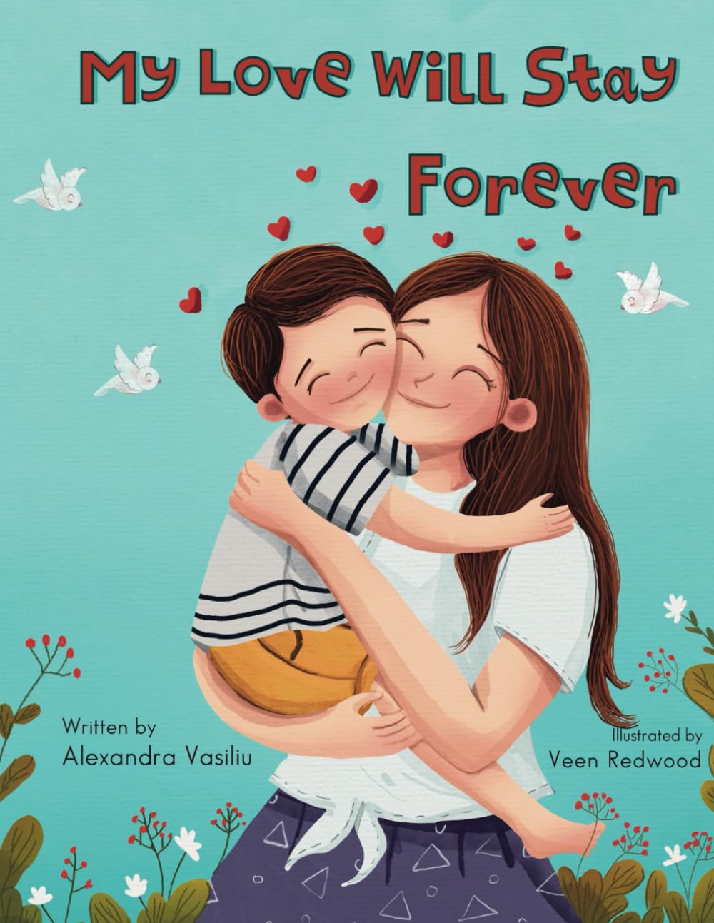 My Love Will Stay Forever: Vasiliu, Alexandra, Redwood, Veen ...