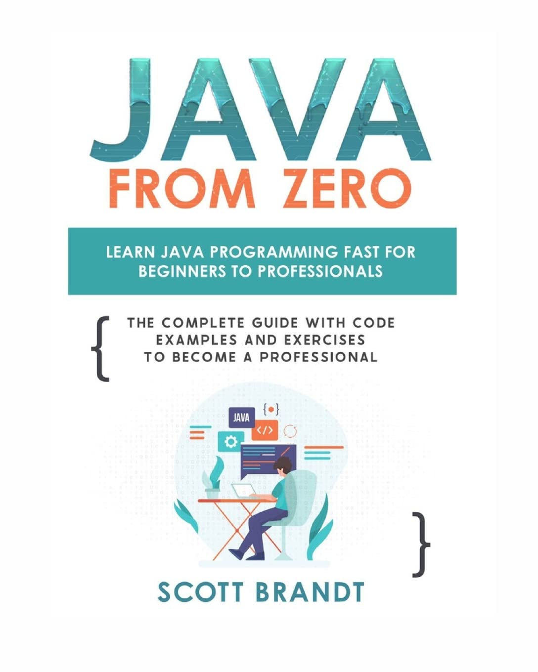 Buy Java From Zero Learn Java Programming Fast For Beginners To