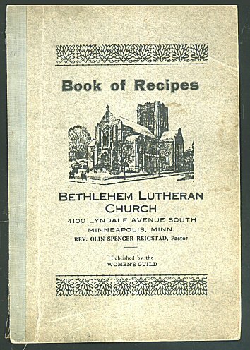 Book of Recipes - Bethlehem Lutheran Church, 4100 Lyndale Avenue ...