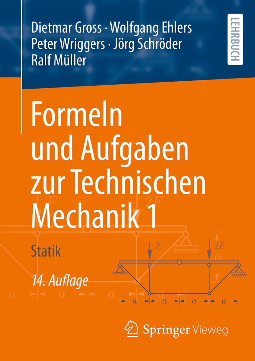 Formeln und Aufgaben zur Technischen Mechanik 1: Statik: Amazon.co.uk: Gross, Dietmar, Ehlers ...
