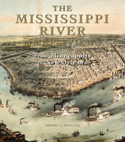 Amazon.com: The Mississippi River in Maps & Views: From Lake Itasca to ...