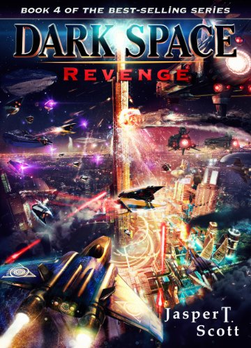 Amazon.com: Dark Space (Book 4): Revenge eBook : Scott, Jasper T ...