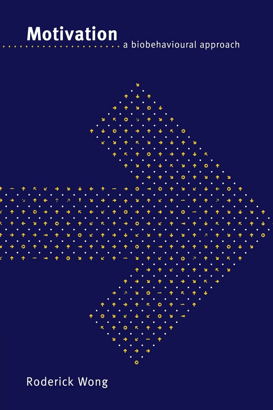 Amazon.com: Motivation: A Biobehavioural Approach: 9780205160693: Wong ...