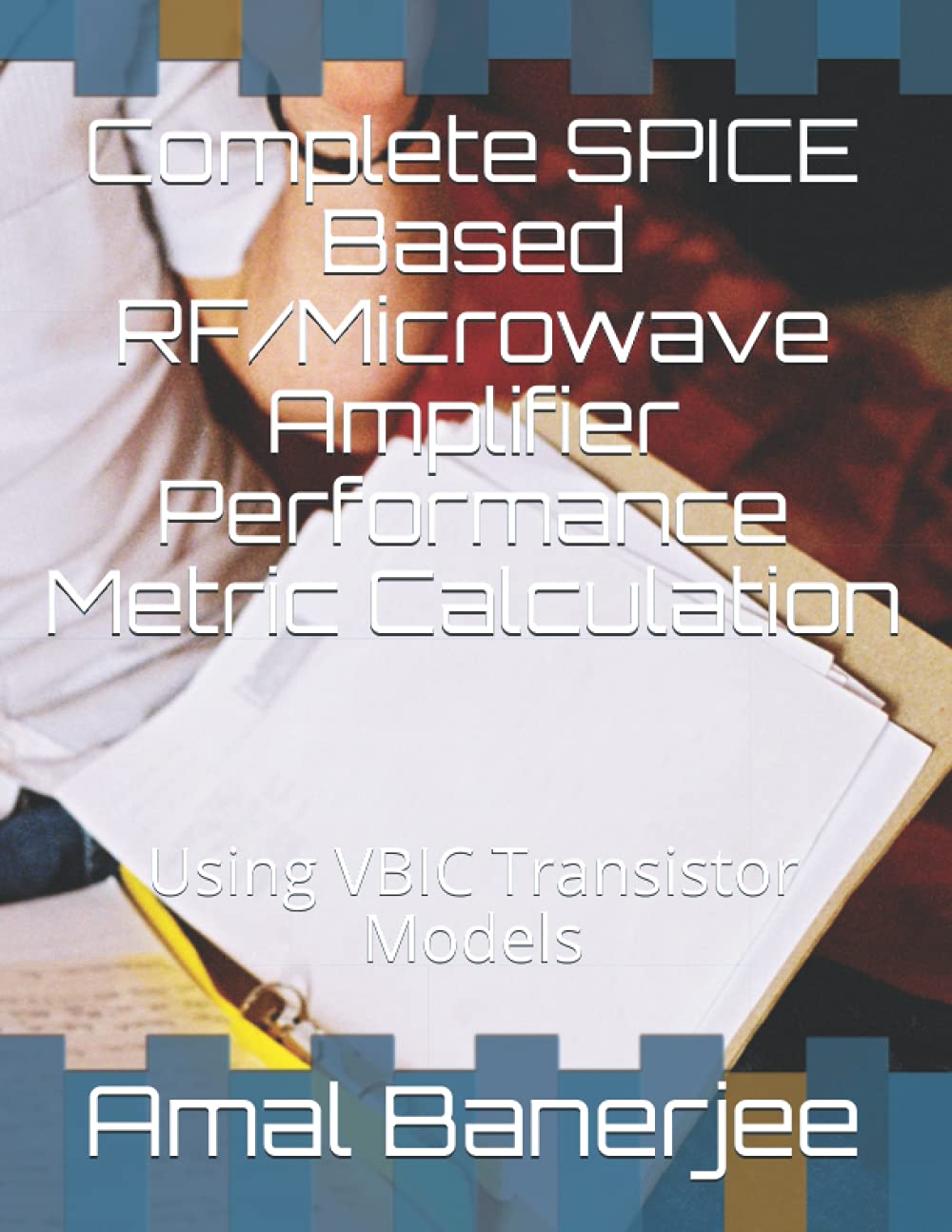 Buy Complete SPICE Based RF/Microwave Amplifier Performance Metric ...