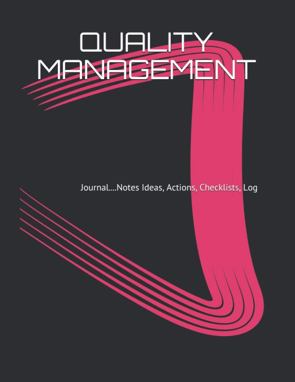 Amazon.com: QUALITY MANAGEMENT: Journal....Notes Ideas, Actions ...