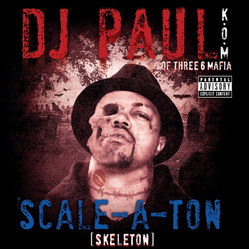 Amazon.com: Scale-A-Ton [Explicit] : DJ Paul Of Three 6 Mafia: Digital ...