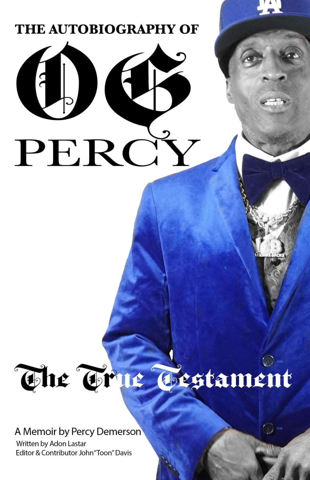 The True Testament: The Autobiography of OG Percy: Demerson, Percy ...