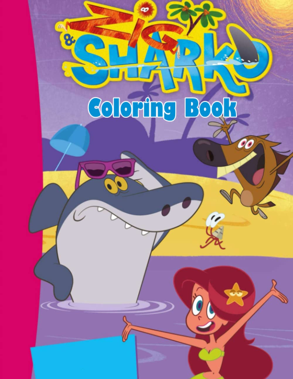Zig And Sharko Coloring Book Jumbo Coloring Bookfor Fans Of Zig ...