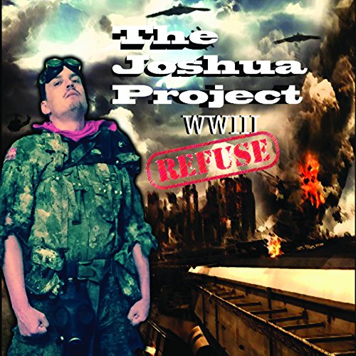 Play WwIII: Refuse by The Joshua Project on Amazon Music