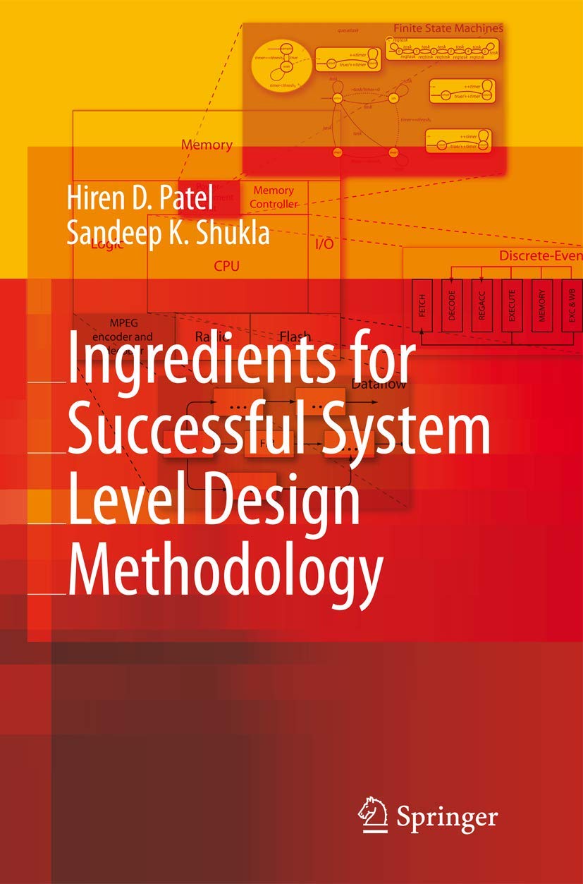 Ingredients for Successful System Level Design Methodology: Patel ...