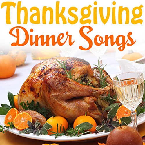 Play Thanksgiving Dinner Songs by VARIOUS ARTISTS on Amazon Music