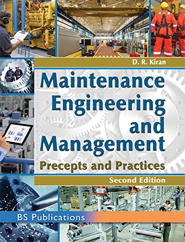 Buy MAINTENANCE ENGINEERING AND MANAGEMENT: PRECEPTS AND PRACTICES Book ...