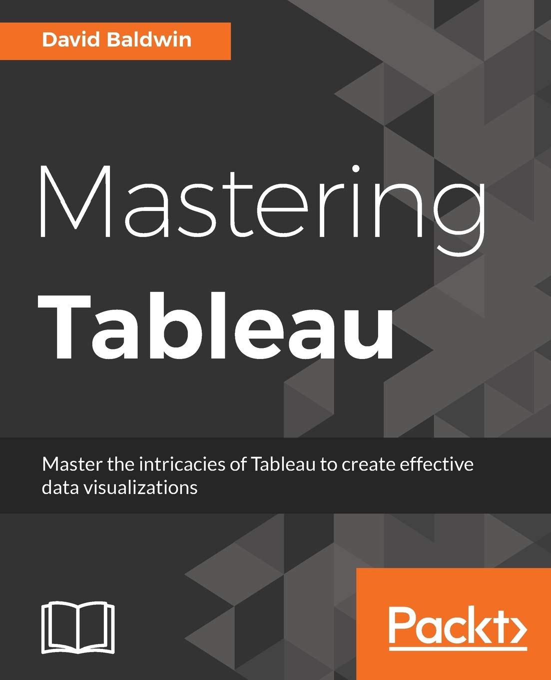 Amazon.com: Mastering Tableau: Smart Business Intelligence techniques ...