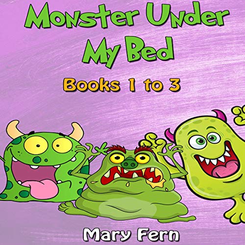 Monster Under My Bed: Stories for Anxious Children, Books 1 to 3 (Audio ...