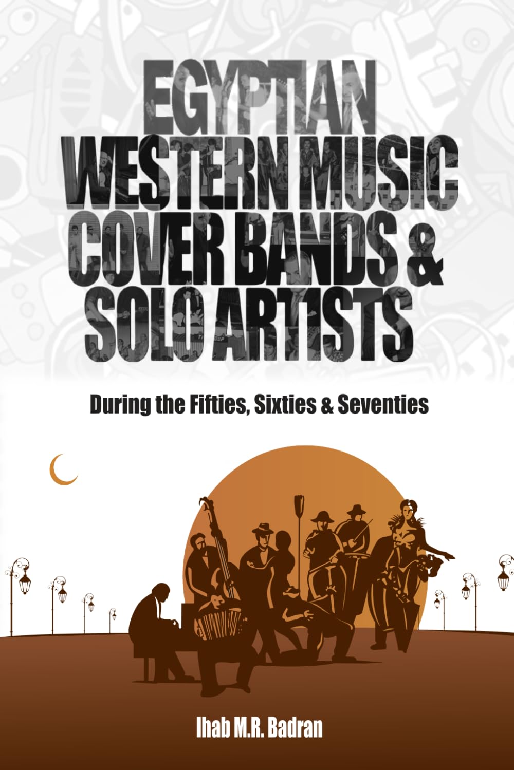 Egyptian Western Music Cover Bands: During the 50's, 60's and 70's ...