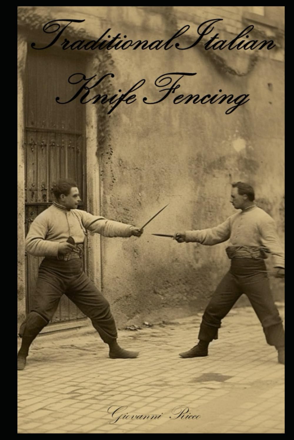 Traditional Italian Knife Fencing (Western Martial Arts): Ricco ...