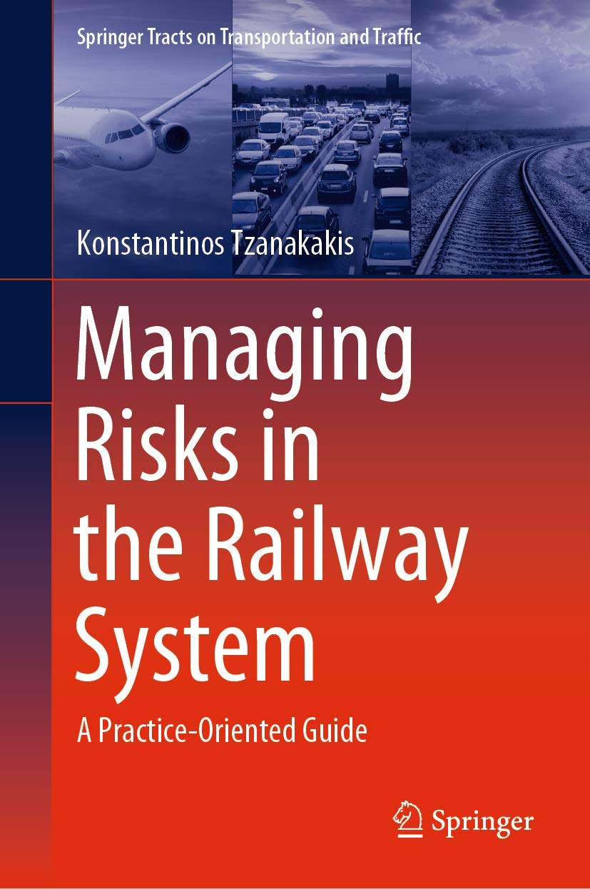 Managing Risks in the Railway System: A Practice-Oriented Guide ...