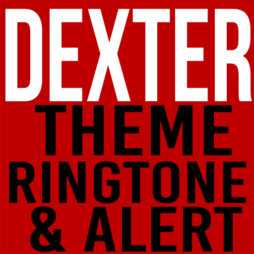 Dexter Theme Ringtone - App on the Amazon Appstore