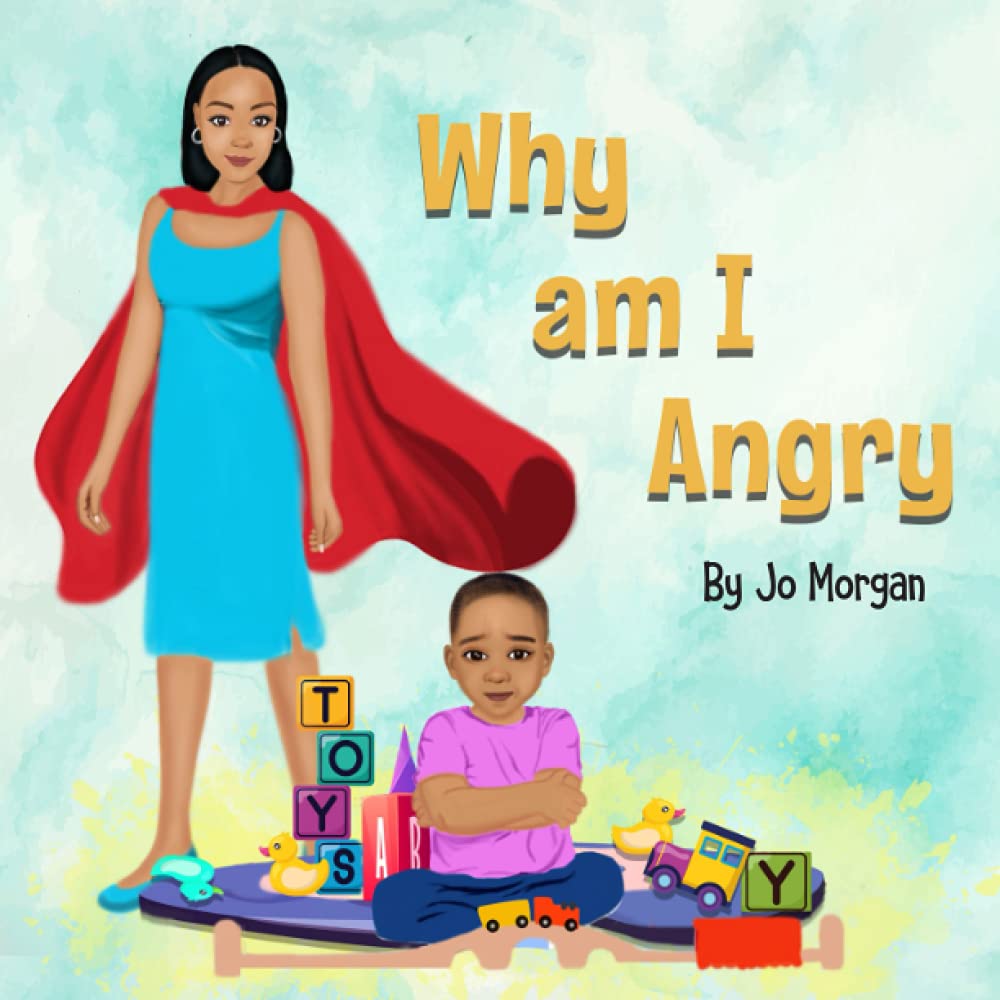 Why Am I Angry: Morgan, Jo: 9781638770541: Amazon.com: Books