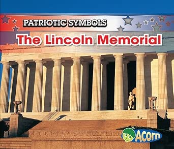 The Lincoln Memorial (Patriotic Symbols): Harris, Nancy: 9781432909734 ...