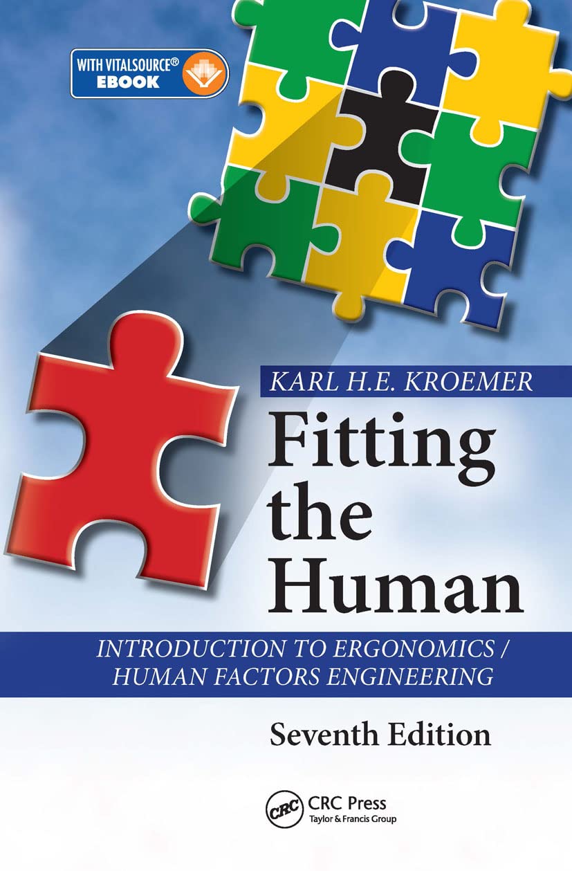 Fitting the Human: Introduction to Ergonomics / Human Factors ...