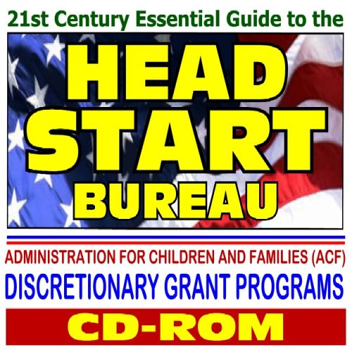 21st Century Essential Guide to the Head Start Bureau, Preschool ...
