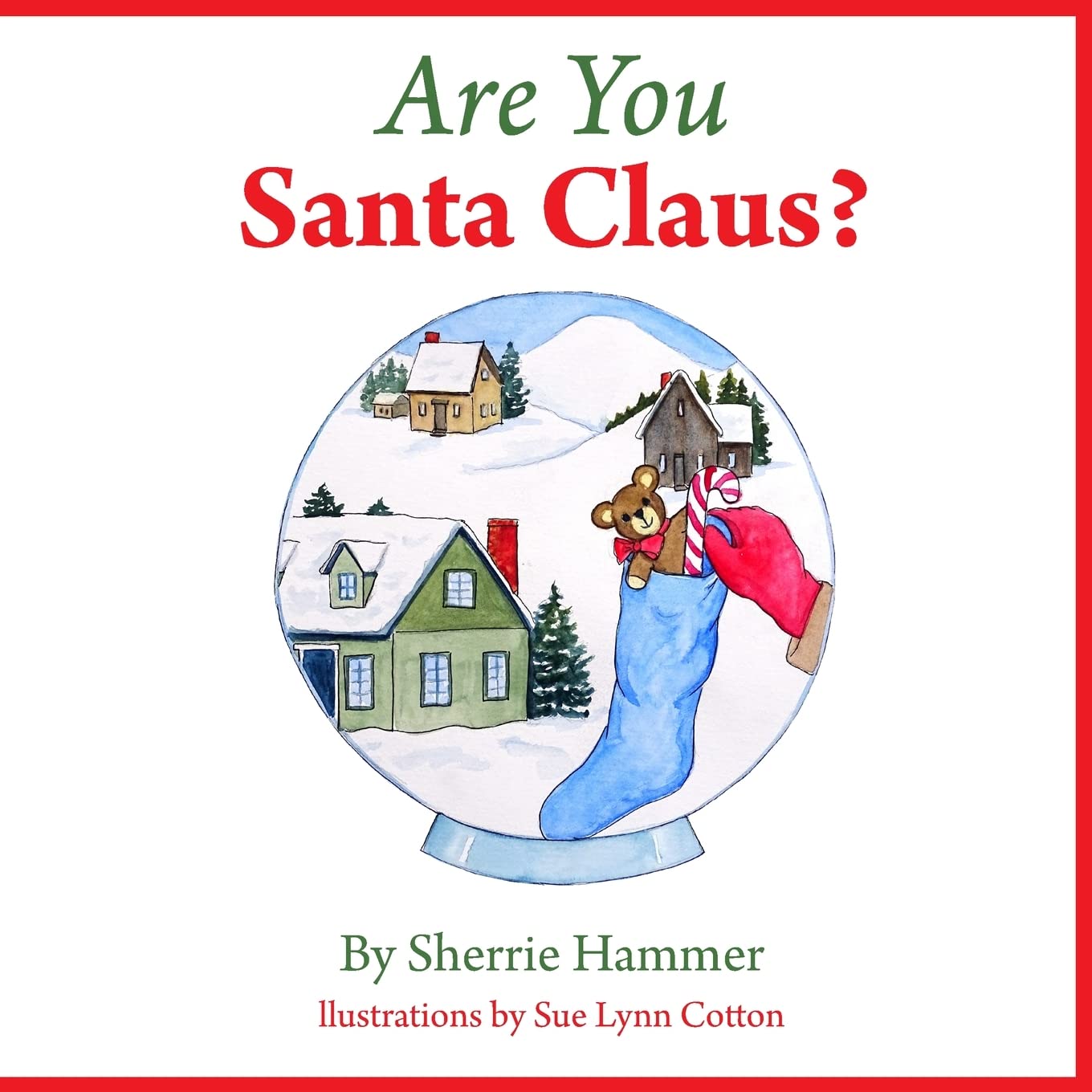 Are You Santa Claus?: Hammer, Sherrie, Cotton, Sue Lynn: 9781614938477 ...