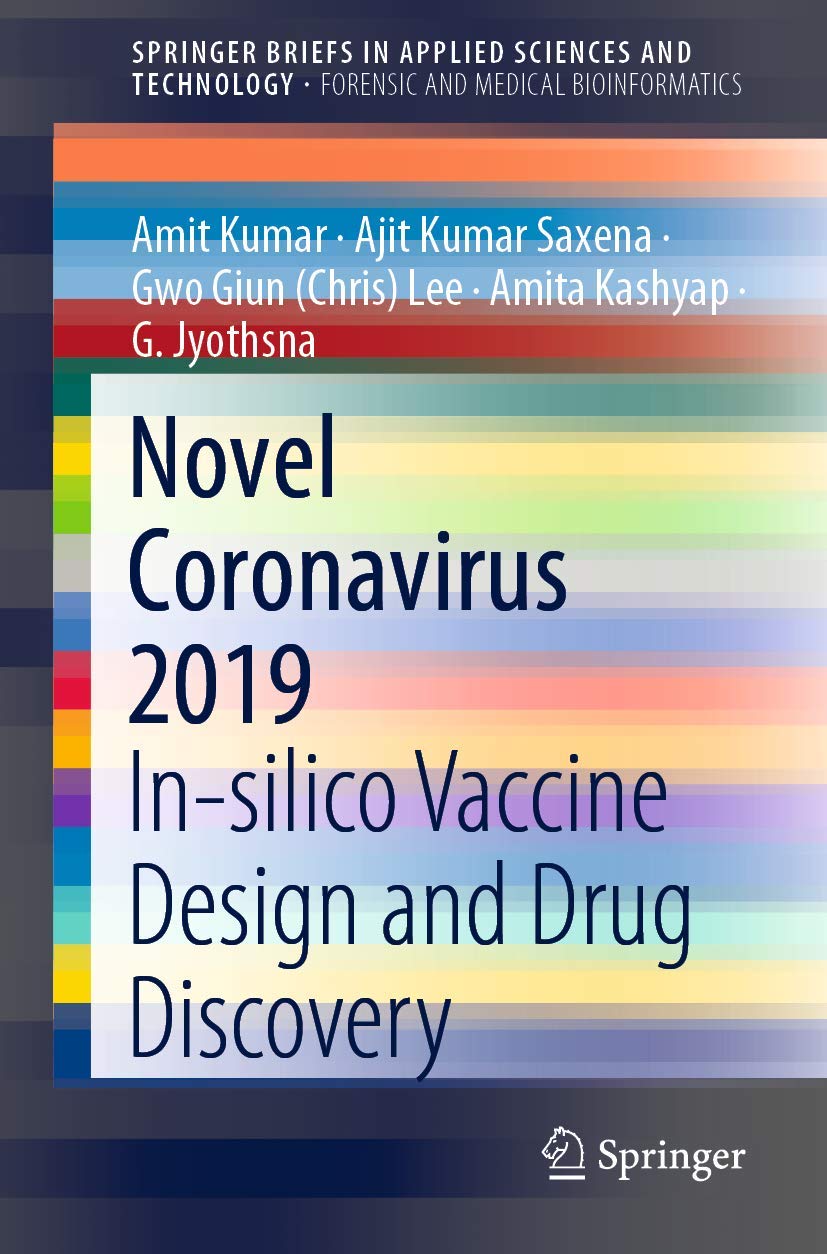 Novel Coronavirus 2019: In-silico Vaccine Design and Drug Discovery ...